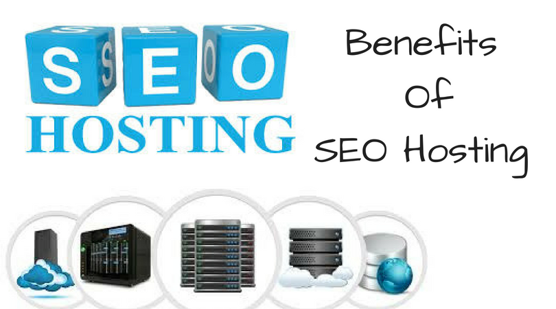 Must Know: Benefits of SEO Hosting Must Know: Benefits of SEO Hosting
